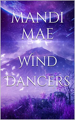 Wind Dancers by Mandi Mae | Goodreads