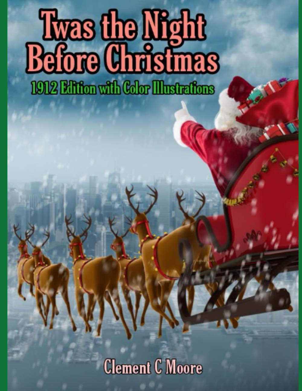 Twas the Night Before Christmas: 1912 Edition with Color Illustrations ...