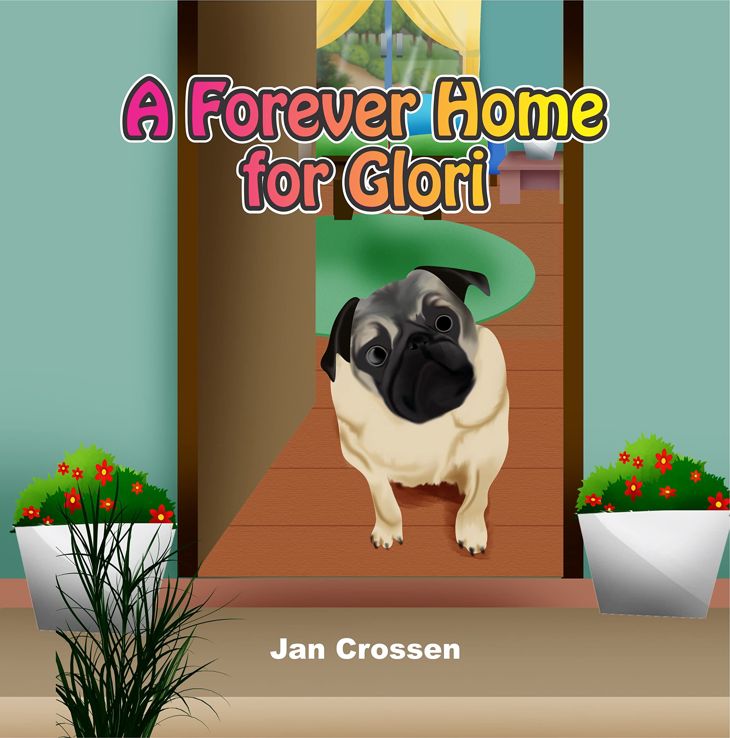 A Forever Home for Glori: A Preschool Read Aloud Dog Adoption Book by ...
