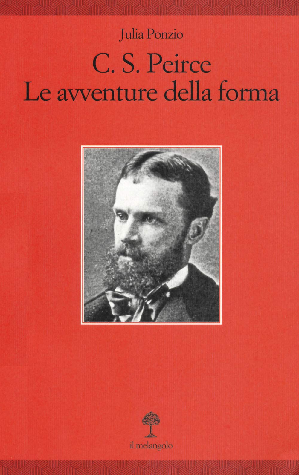 C. S. Peirce. Le avventure della forma by Julia Ponzio | Goodreads