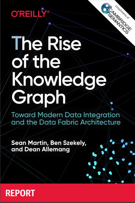 The Rise of the Knowledge Graph by Sean Martin | Goodreads