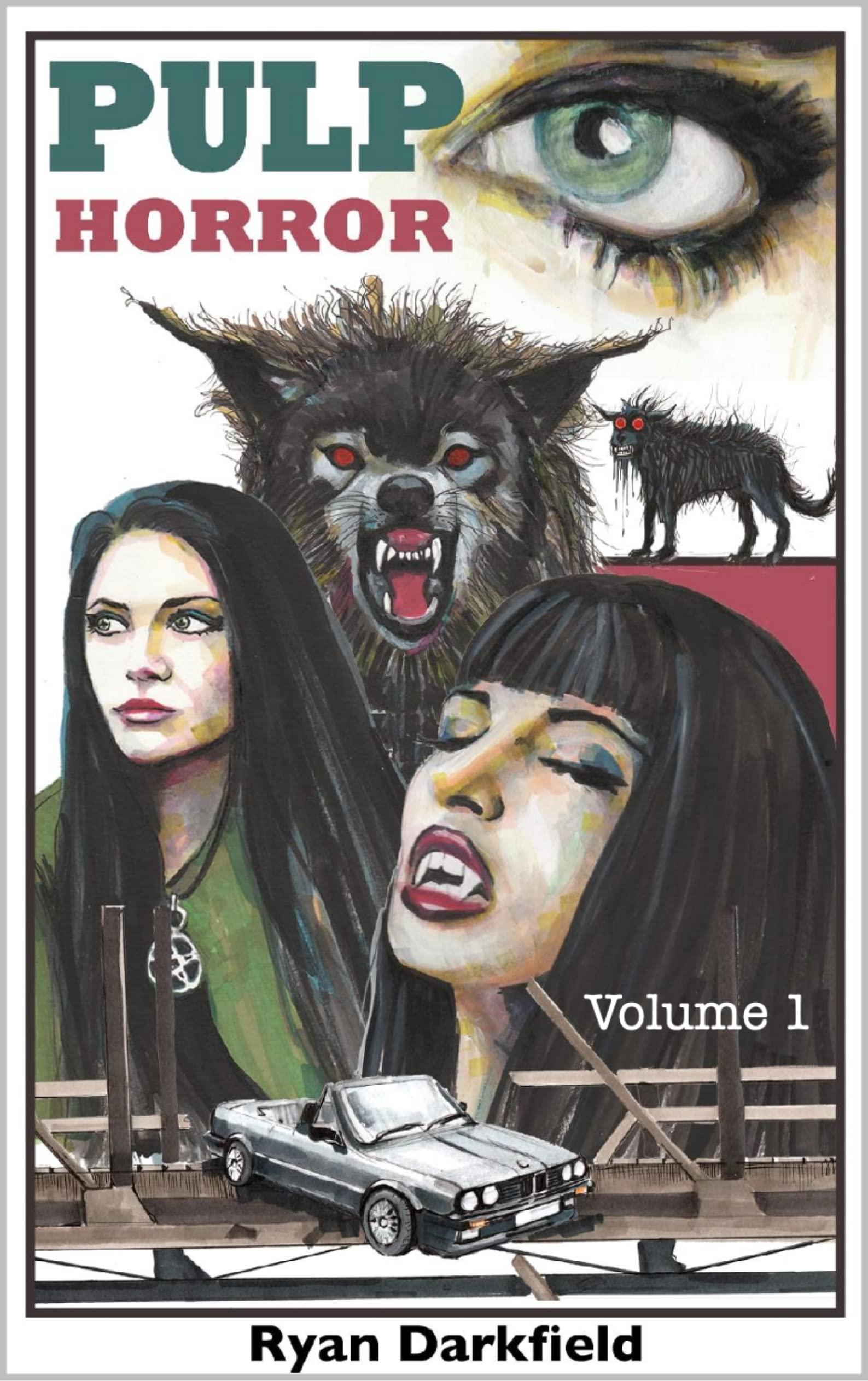 Pulp Horror (Volume 1) by Ryan Darkfield | Goodreads