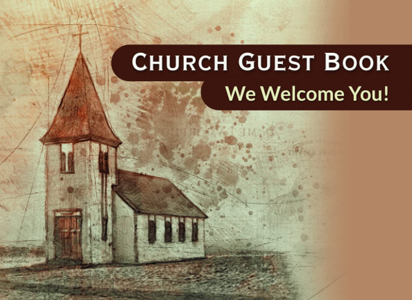Church Guest Book - We Welcome You!: Guest Book for Churches and Other ...
