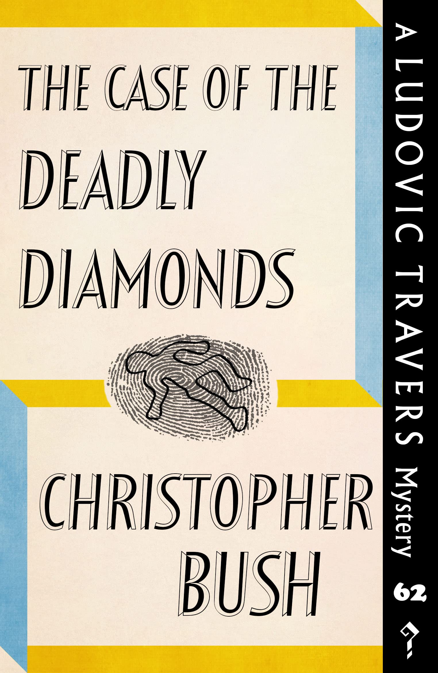 The Case of the Deadly Diamonds: A Ludovic Travers Mystery by ...