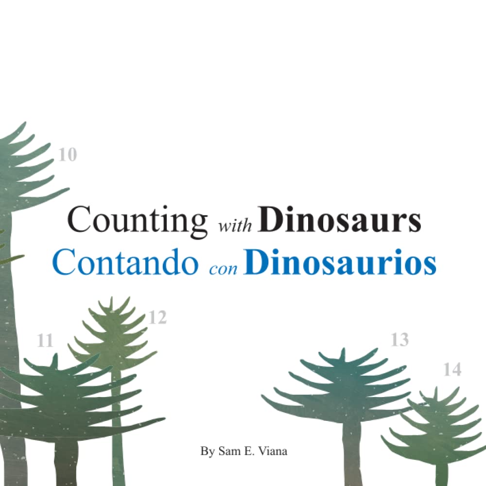 Counting with Dinosaurs: Contando con Dinosaurios by Sam E. Viana ...