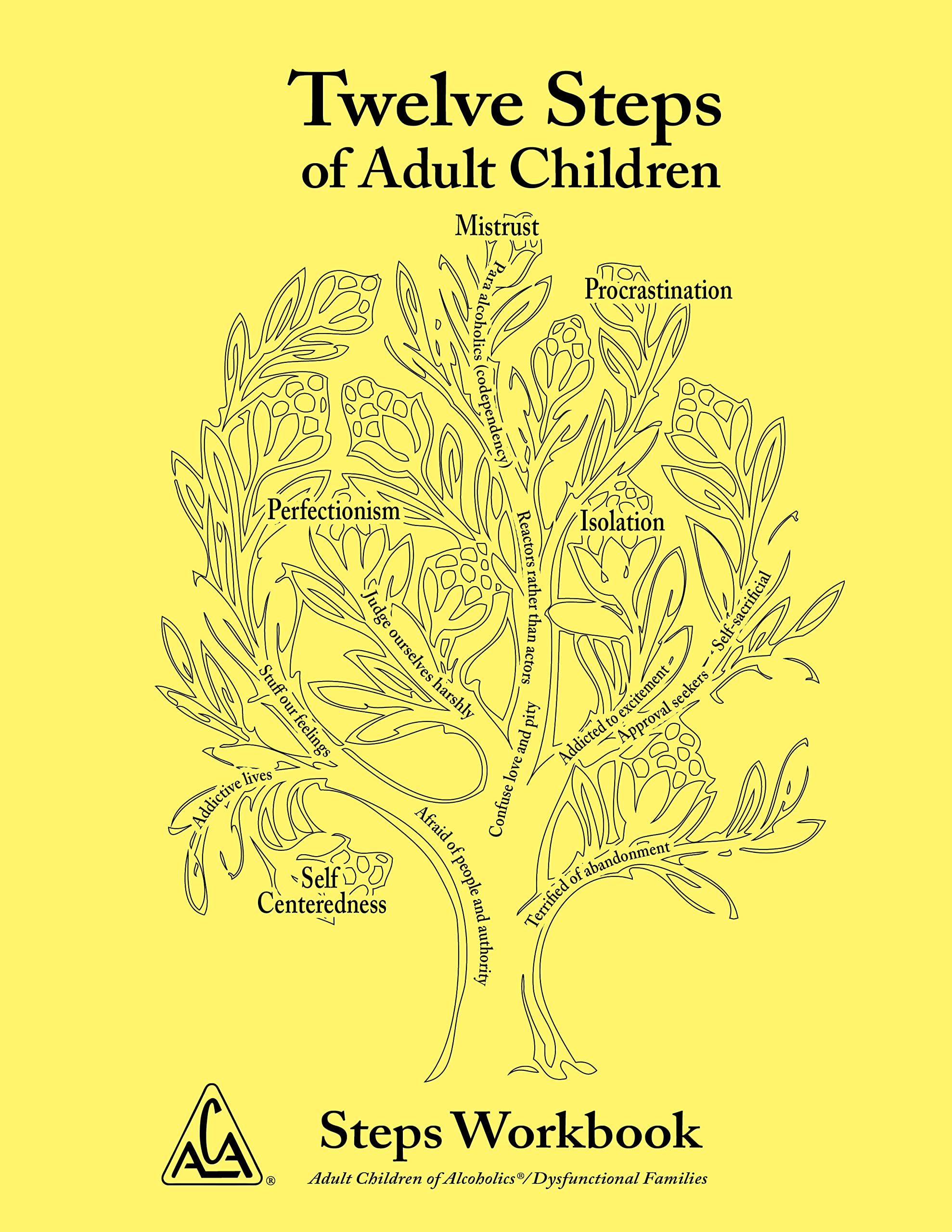 Twelve Steps of Adult Children: Steps Workbook by ACA WSO INC | Goodreads