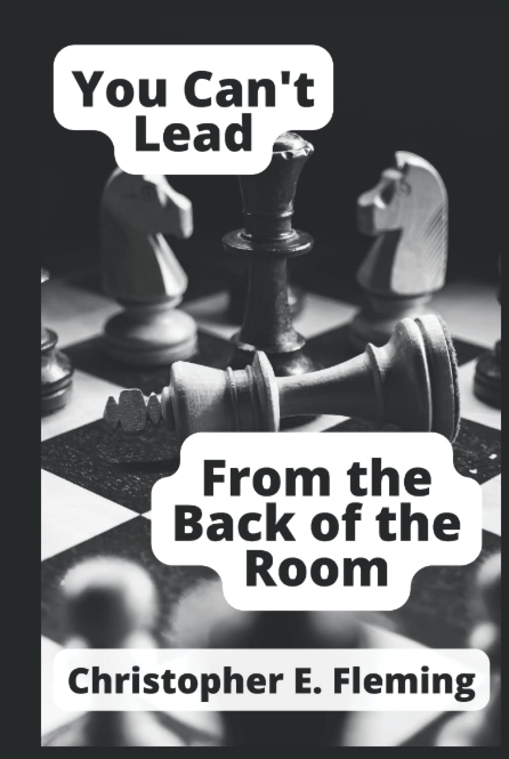 You Can't Lead from the Back of the Room: Nor Should You by Christopher ...