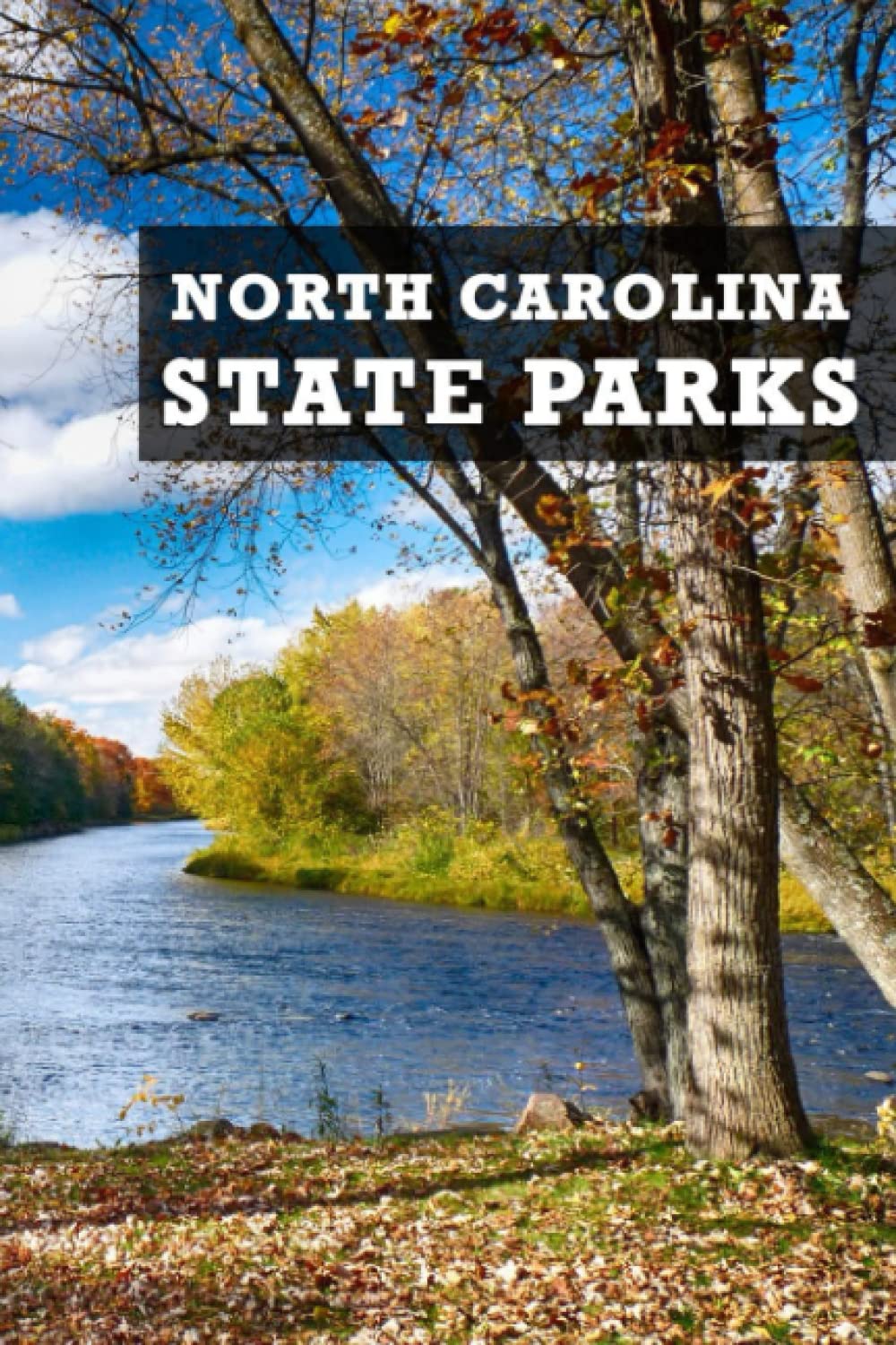 List of North Carolina state parks: North Carolina state park checklist ...