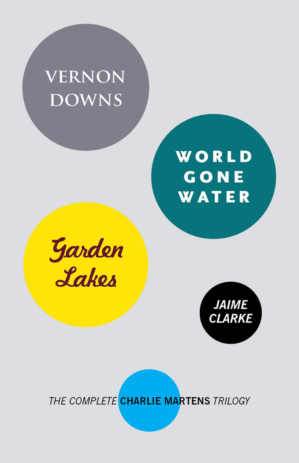 Vernon Downs / World Gone Water / Garden Lakes: The Complete Charlie ...