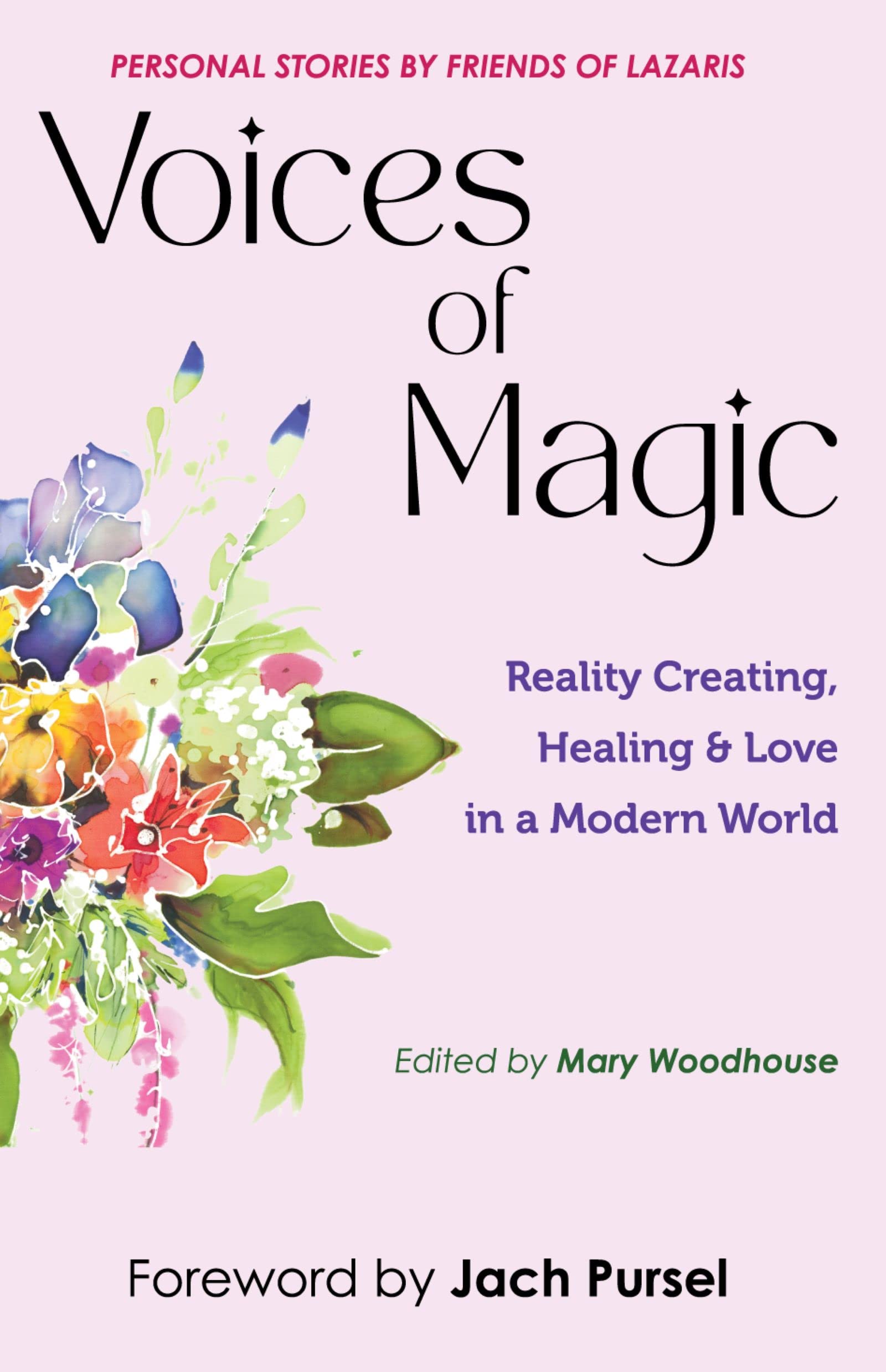Voices of Magic: Reality Creating, Healing & Love in a Modern World by ...