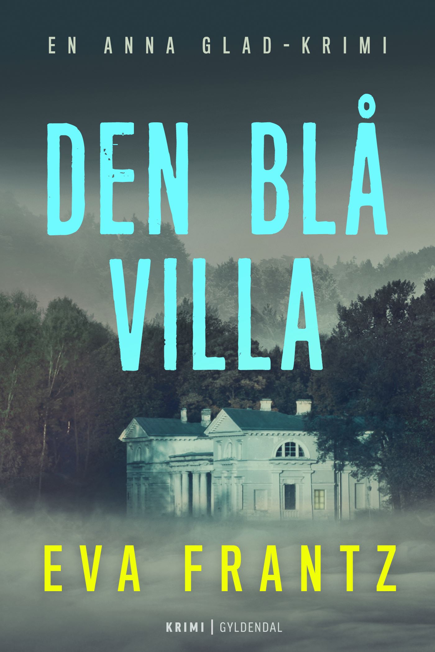 Den blå villa by Eva Frantz | Goodreads