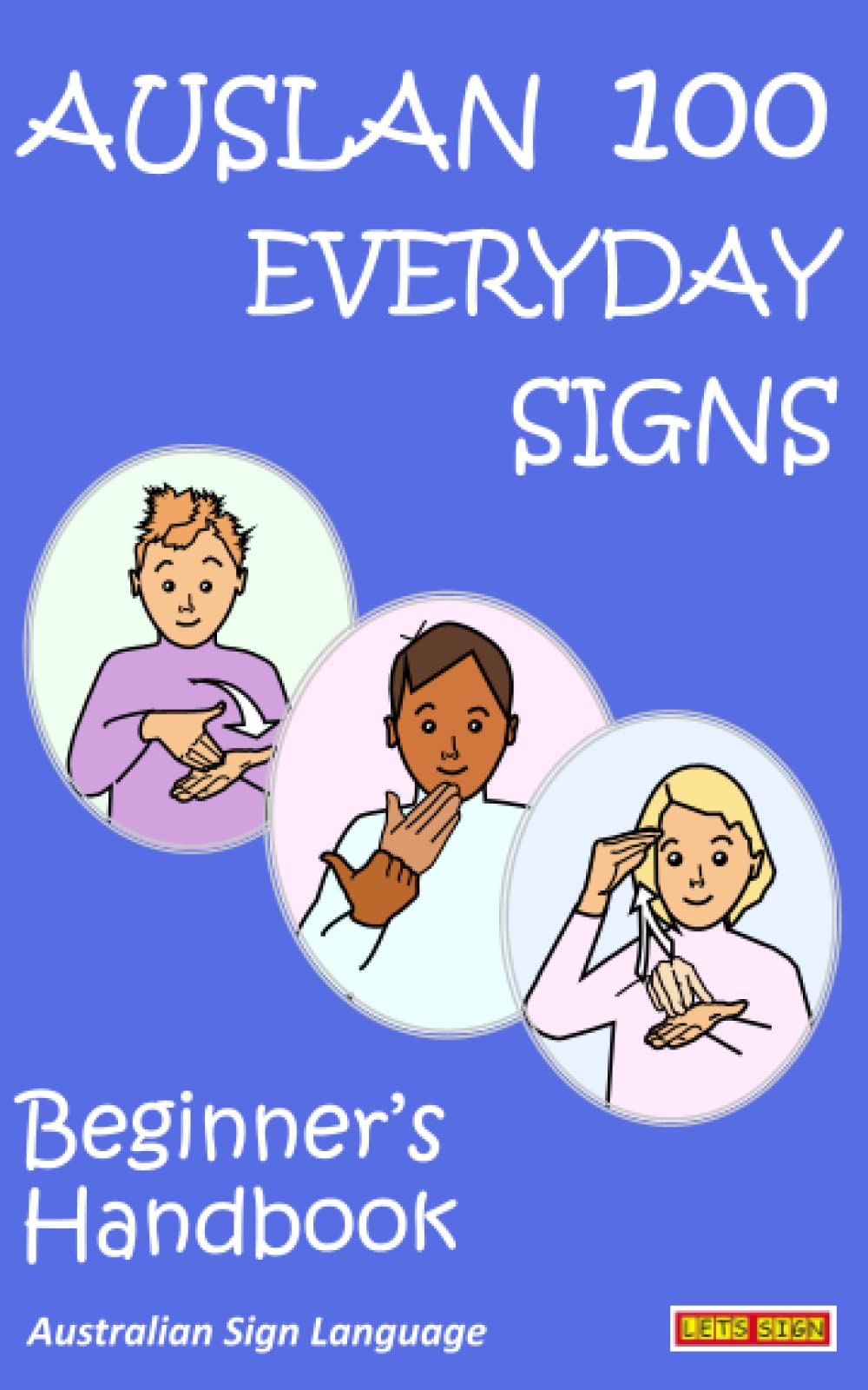 AUSLAN 100 EVERYDAY SIGNS Beginner s Handbook Australian Sign auslan-100-everyday-signs-beginner-s-handbook-australian-sign