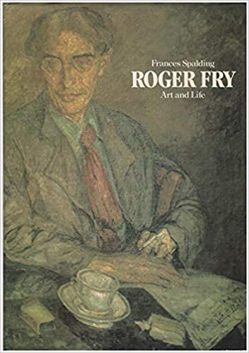 Roger Fry, Art and Life by Frances Spalding | Goodreads