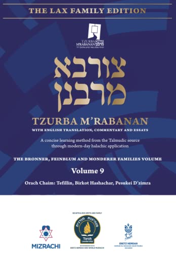 Tzurba M'Rabanan (Volume #9) Orach Chaim: Tefillin, Birkot Hashachar ...