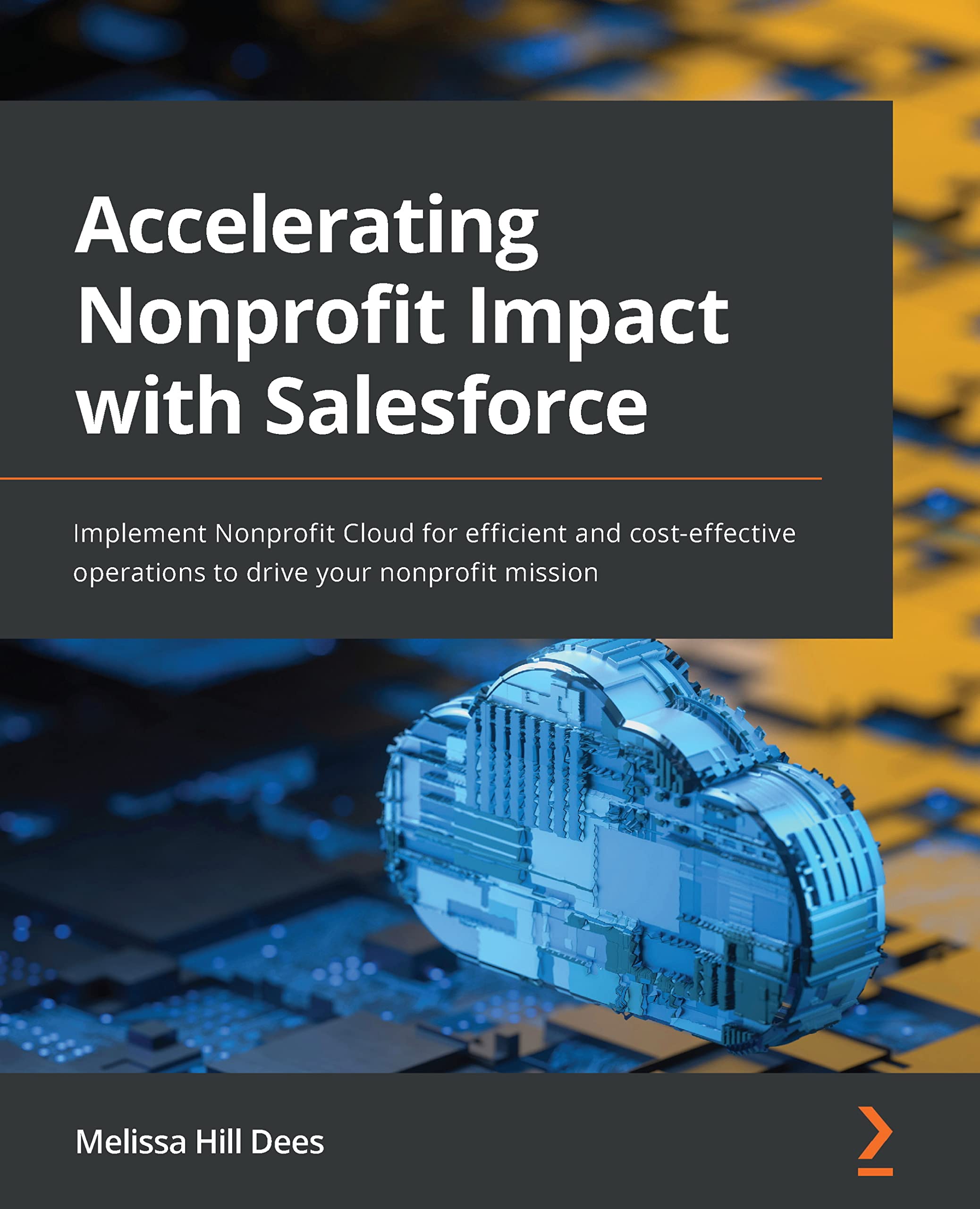 Accelerating Nonprofit Impact with Salesforce: Implement Nonprofit ...