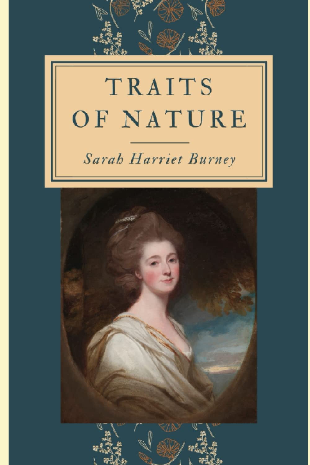 Traits of Nature: A Regency Tale of Love and Society by Sarah Harriet ...