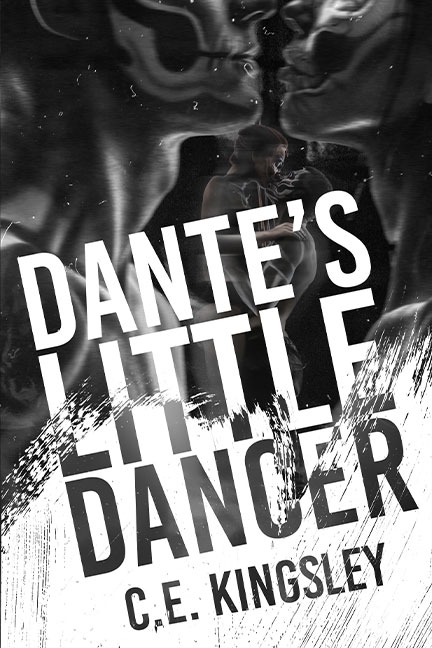 Dante's Little Dancer by C.E. Kingsley | Goodreads