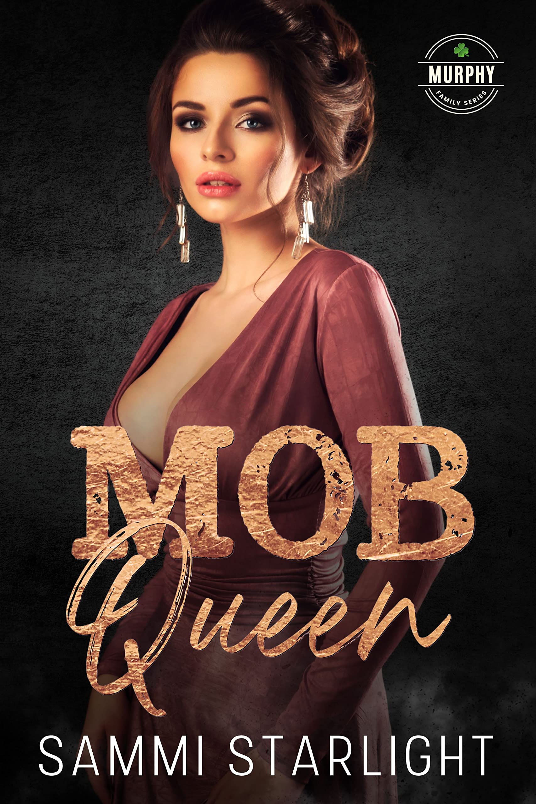 Mob Queen (Murphy Family Book 2) by Sammi Starlight | Goodreads