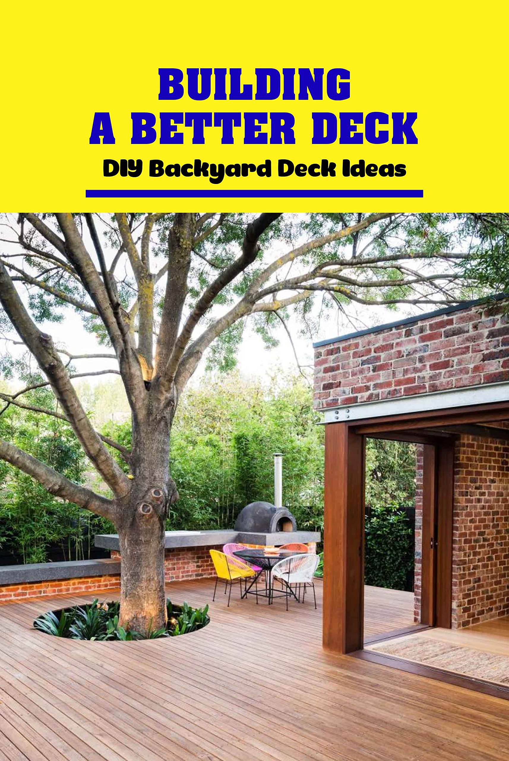 Building a Better Deck: DIY Backyard Deck Ideas by Michele Parrott ...