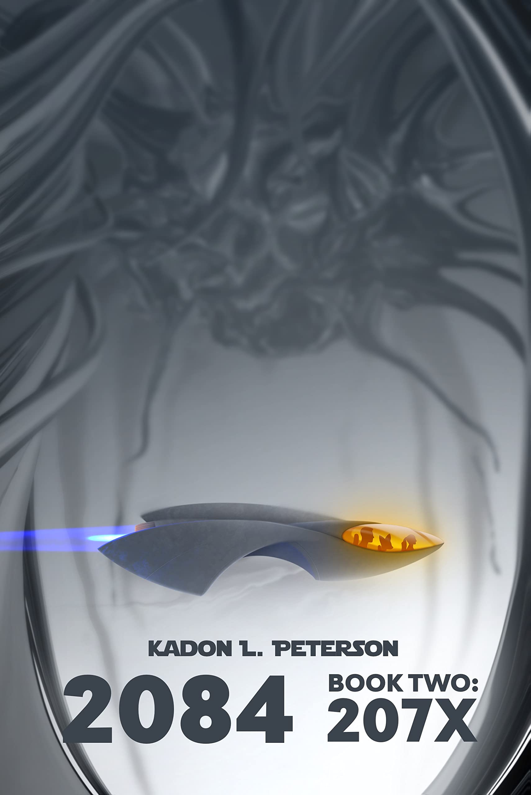 2084: Book Two: 207X (The 2084 Trilogy 2) by Kadon L. Peterson | Goodreads