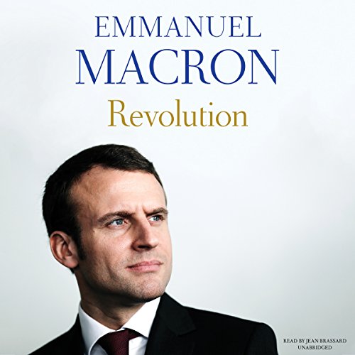 Revolution by Emmanuel Macron | Goodreads