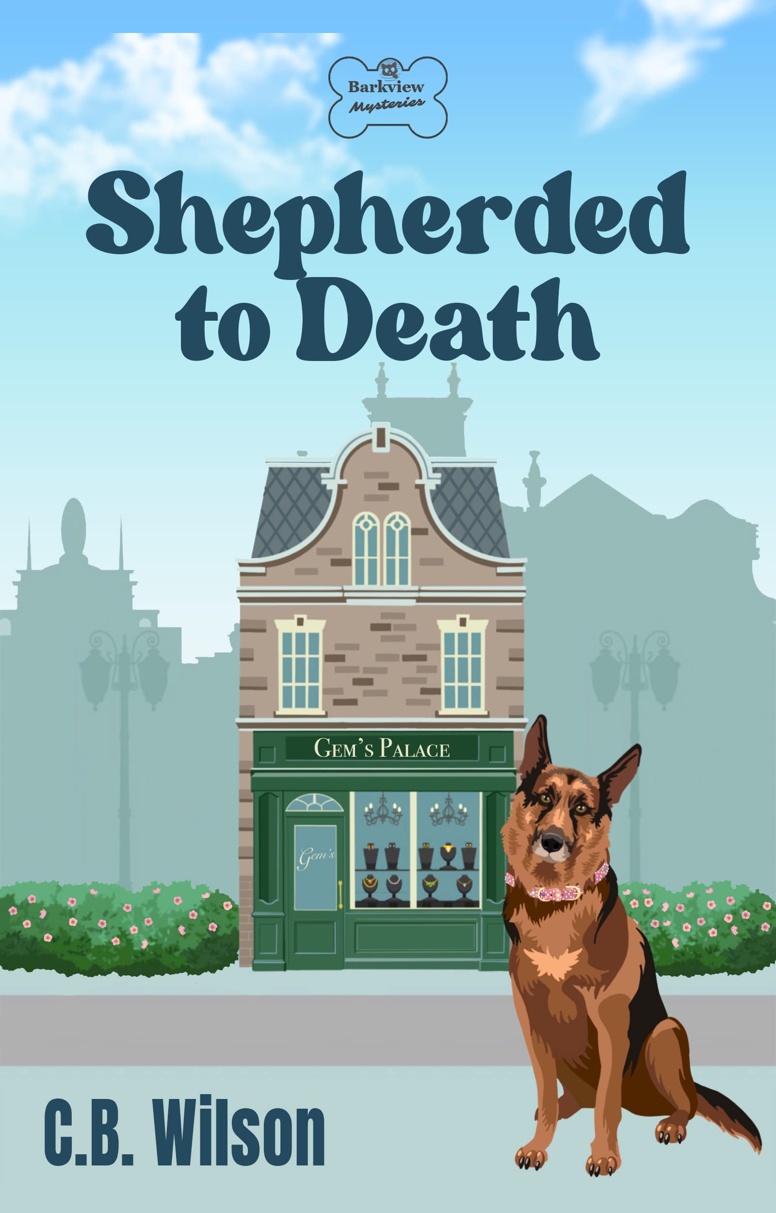 Shepherded to Death (Barkview Mysteries, #3) by C.B. Wilson | Goodreads