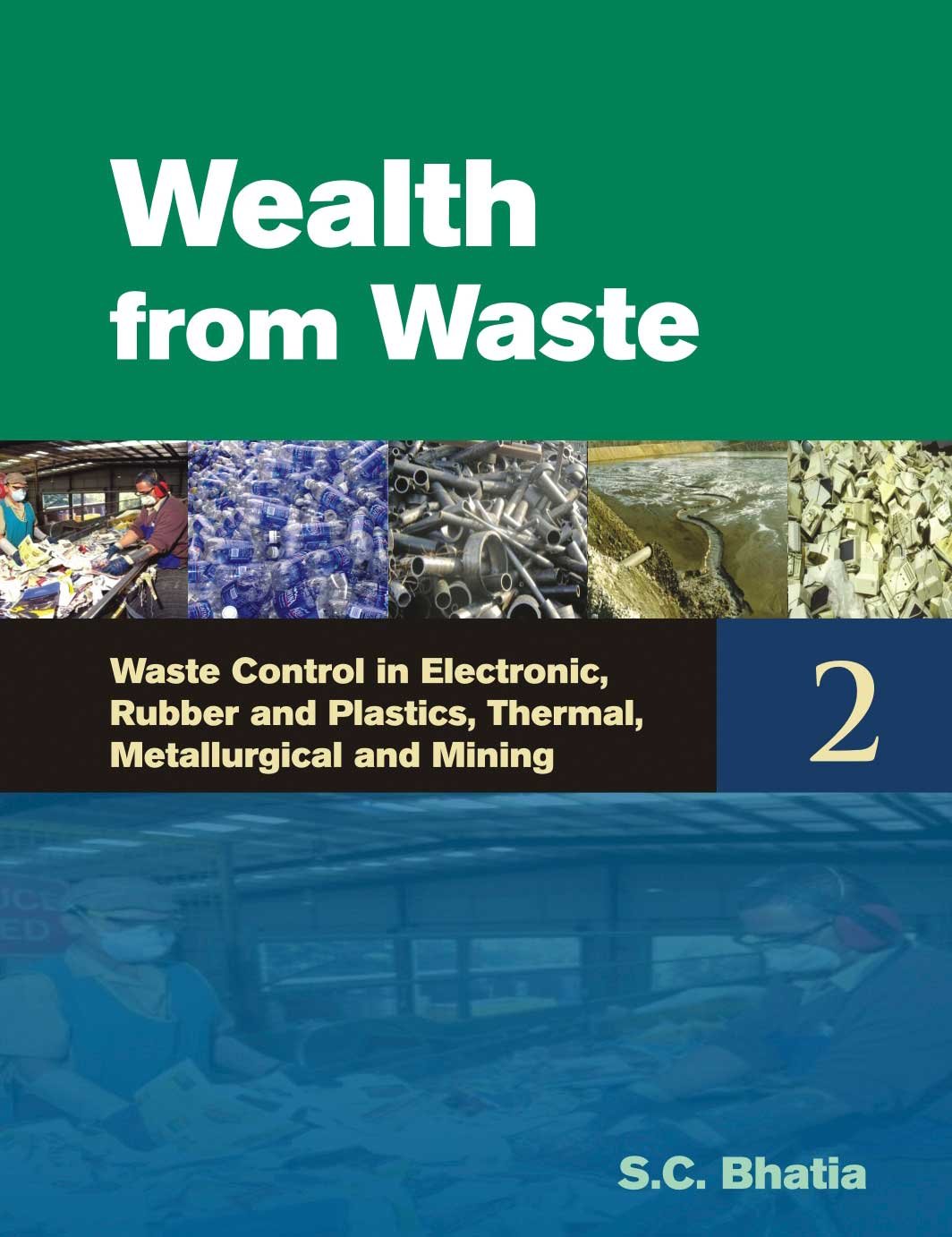 Wealth From Waste 2 Vols. (HB) by S.C. Bhatia | Goodreads