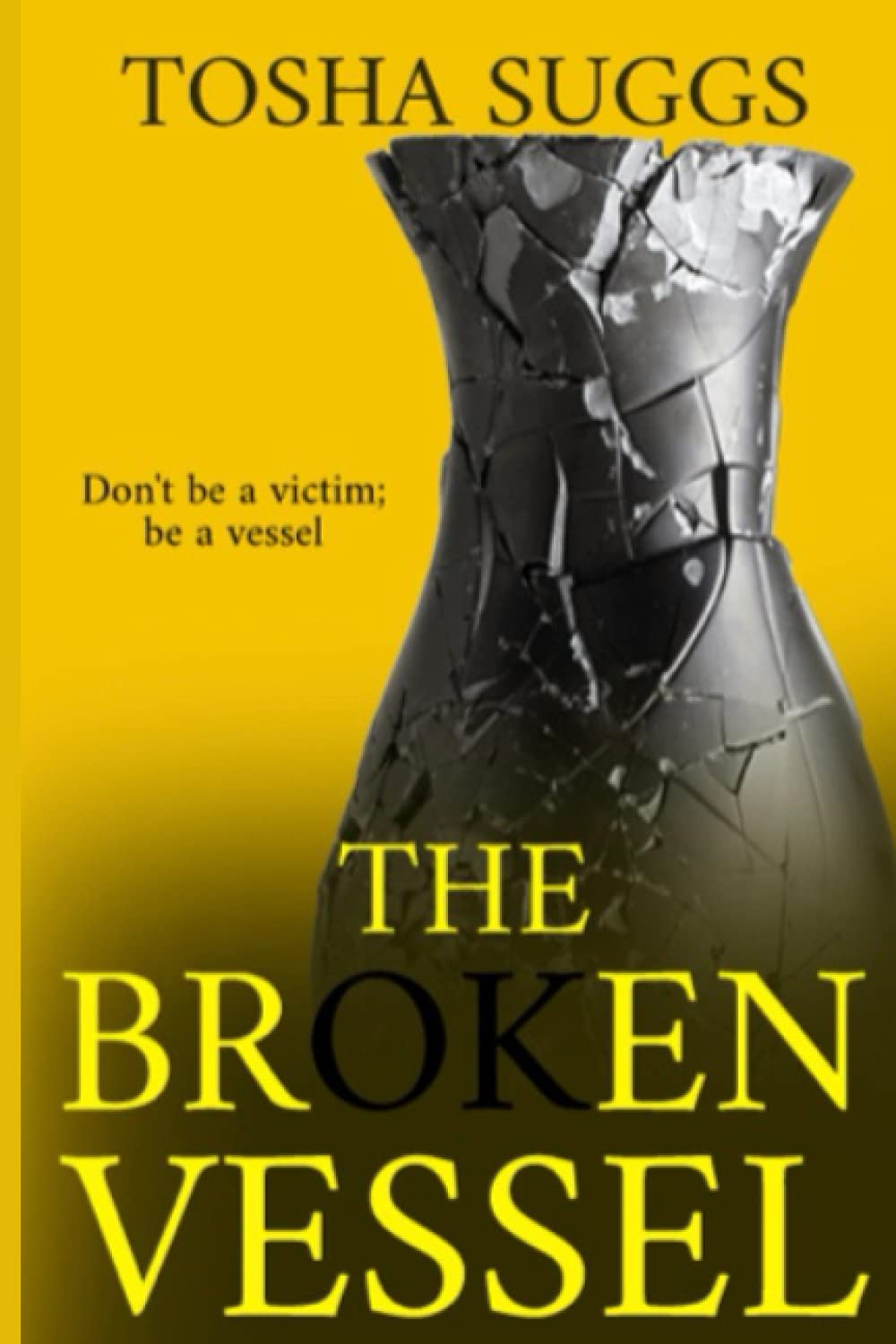 The Broken Vessel by Tosha Suggs | Goodreads