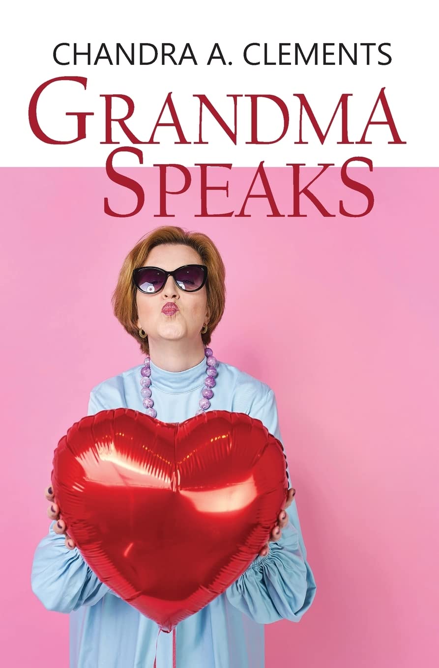 Grandma Speaks: A Celebration of Australian Matriarchs by Chandra A ...