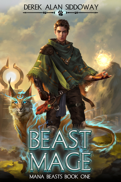 Beast Mage (Mana Beasts #1) by Derek Alan Siddoway | Goodreads
