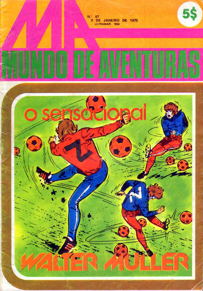 Mundo de Aventuras nº67 - O Sensacional Walter Muller by Raymond Reding | Goodreads