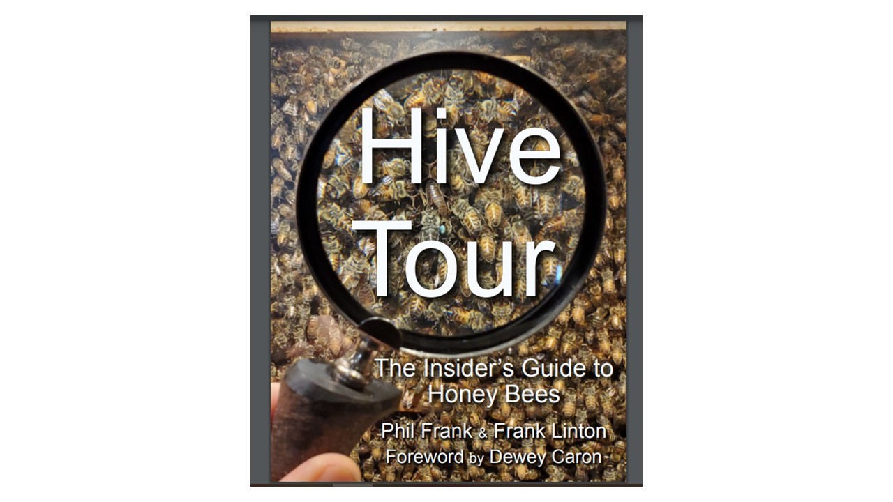 Hive Tour: The Insider's Guide to Honey Bees by Phil Frank | Goodreads