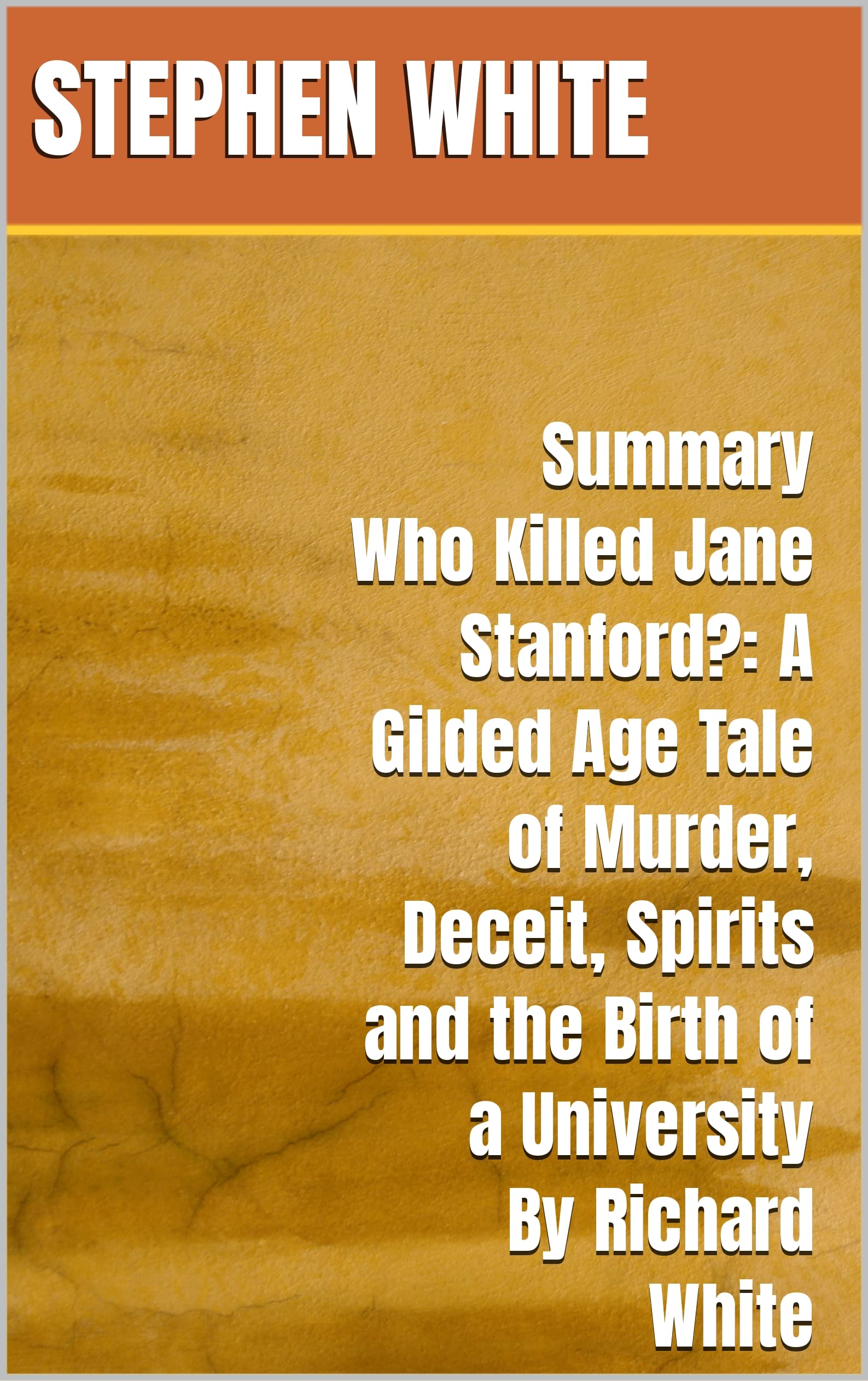 Summary Who Killed Jane Stanford?: A Gilded Age Tale of Murder, Deceit ...