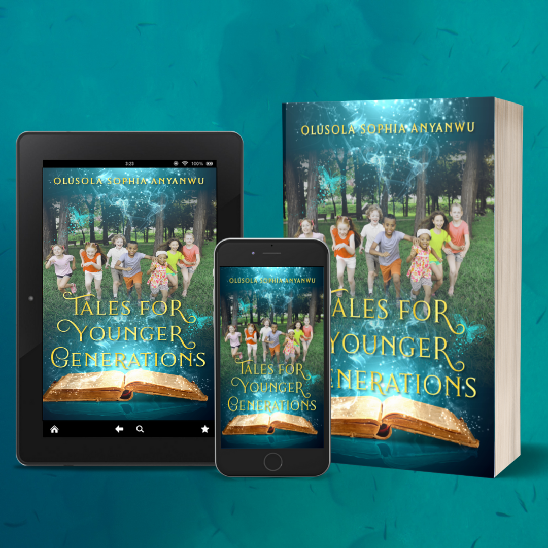 Tales for Younger Generations by Olusola Sophia Anyanwu | Goodreads