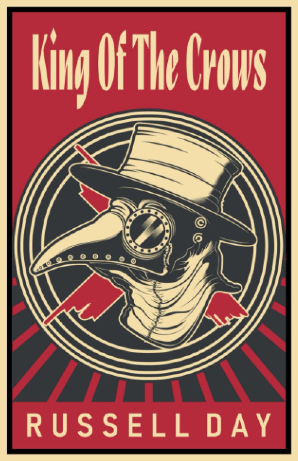 King Of The Crows: Anniversary Edition by Russell Day | Goodreads