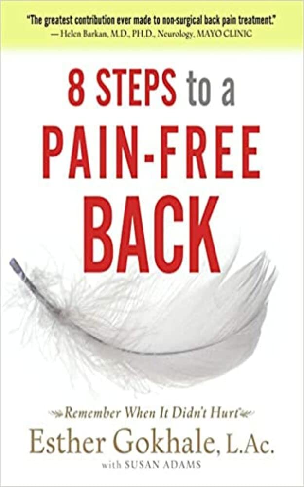 8 Steps to a Pain-Free Back by Esther Gokhale | Goodreads