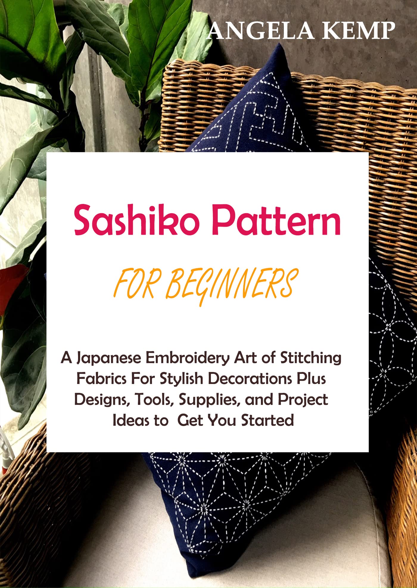 Sashiko Pattern for Beginners: A Japanese Embroidery Art of Stitching ...