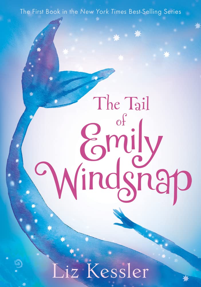 Tail of Emily Windsnap: #1 by Liz Kessler | Goodreads