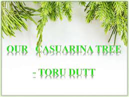 Our Casuarina Tree by Toru Dutt | Goodreads