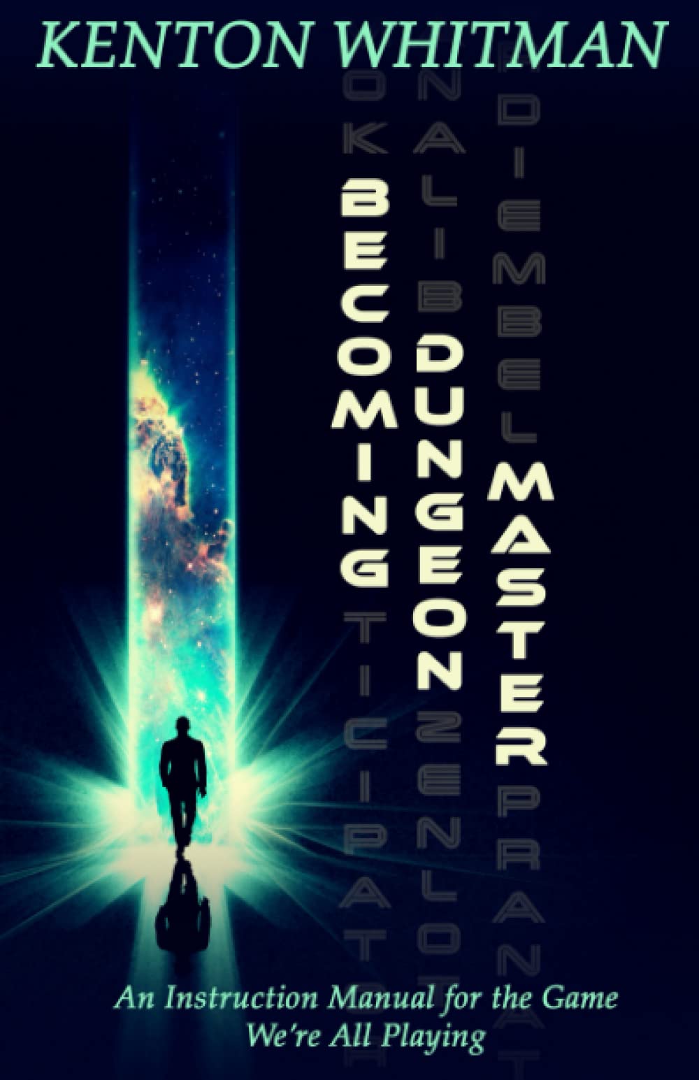 Becoming Dungeon Master by Kenton Whitman | Goodreads