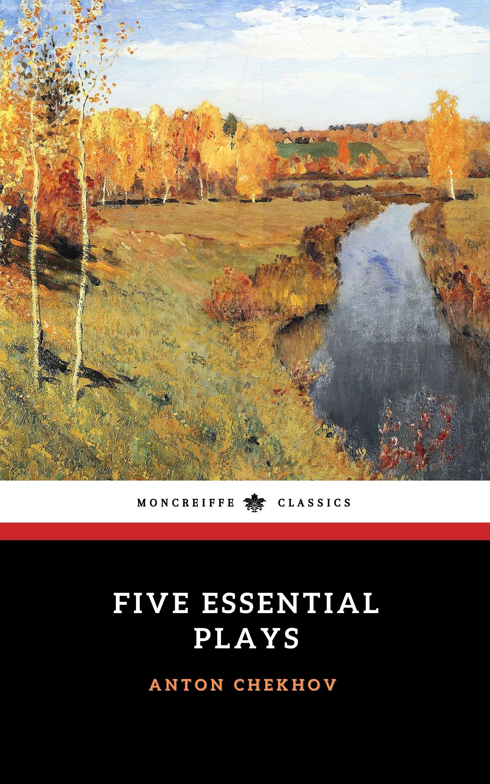 Five Essential Plays by Anton Chekhov | Goodreads