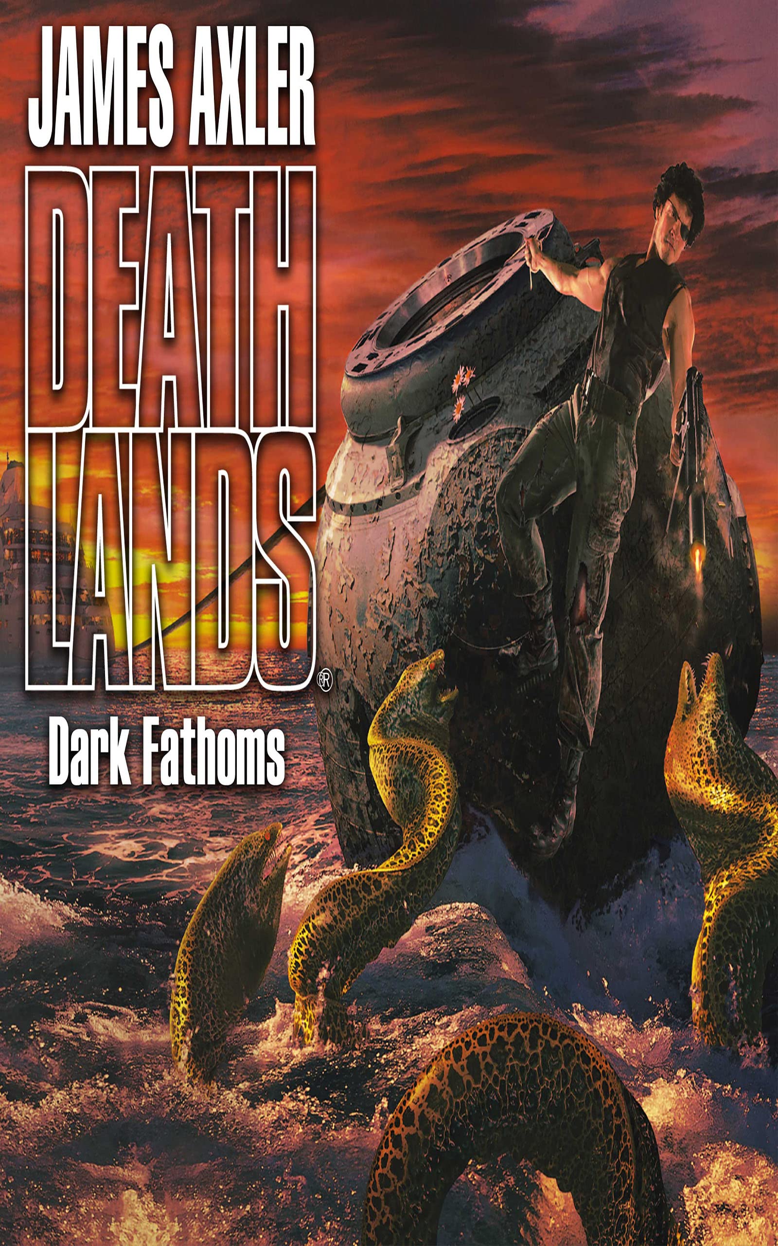 Dark Fathoms: Deathlands, Book 112 by James Axler | Goodreads