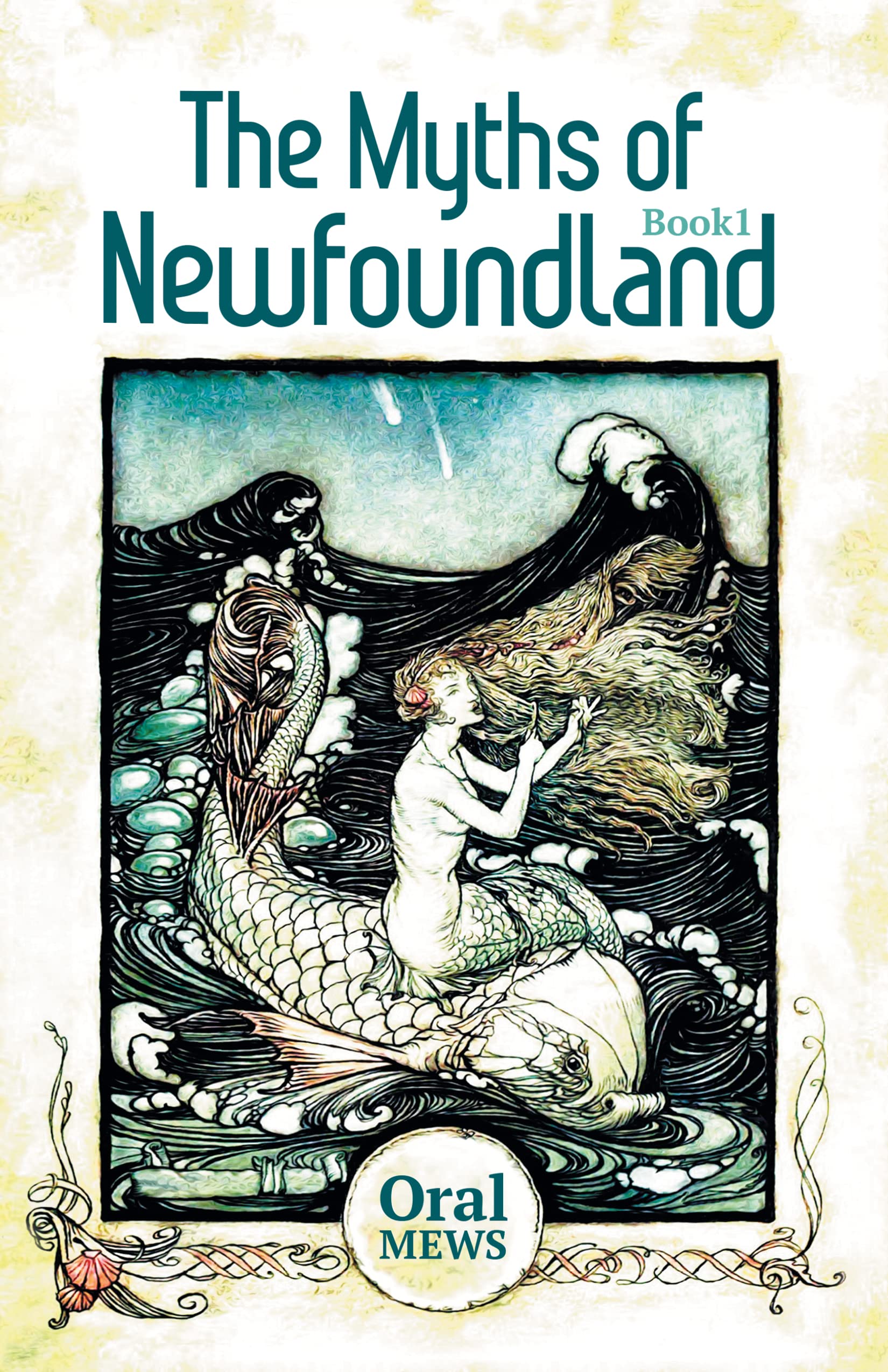 The Myths of Newfoundland Book I by Oral Mews | Goodreads