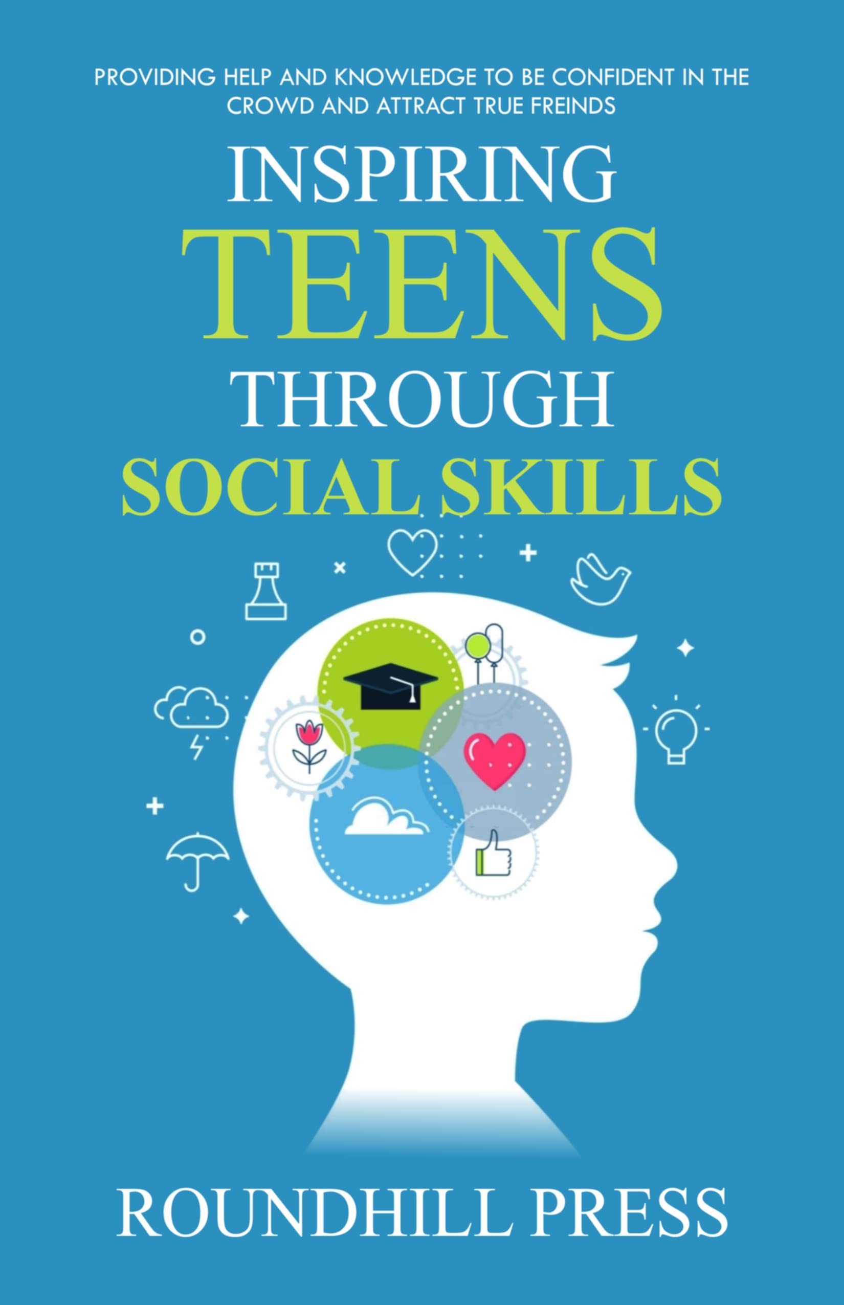 Inspiring Teens Through Social Skills: Providing help and knowledge to ...