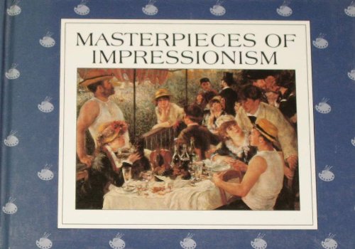 Masterpieces of Impressionism by Unknown | Goodreads