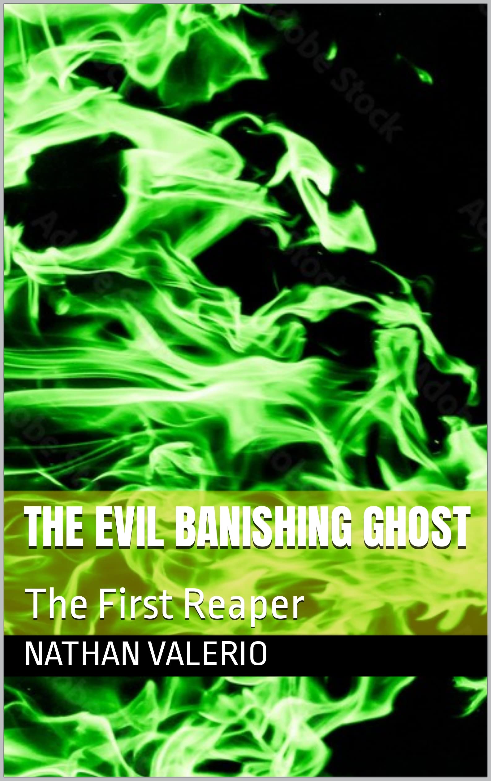The Evil Banishing Ghost: The First Reaper by Nathan Valerio | Goodreads