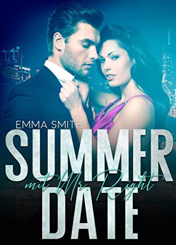Summer Date mit Mr. Right (Speed-Dating #2) by Emma Smith | Goodreads