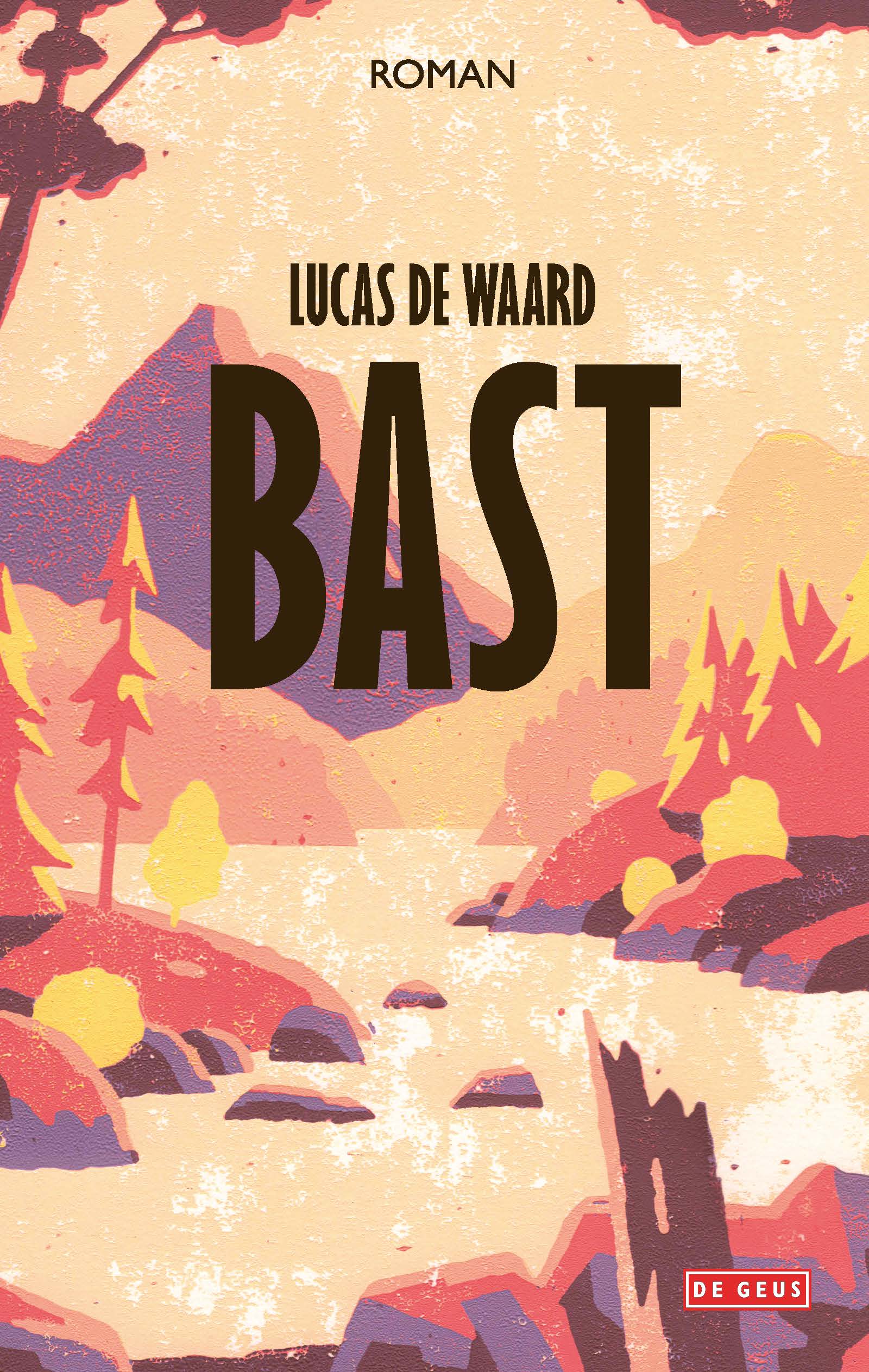 Bast by Lucas de Waard | Goodreads