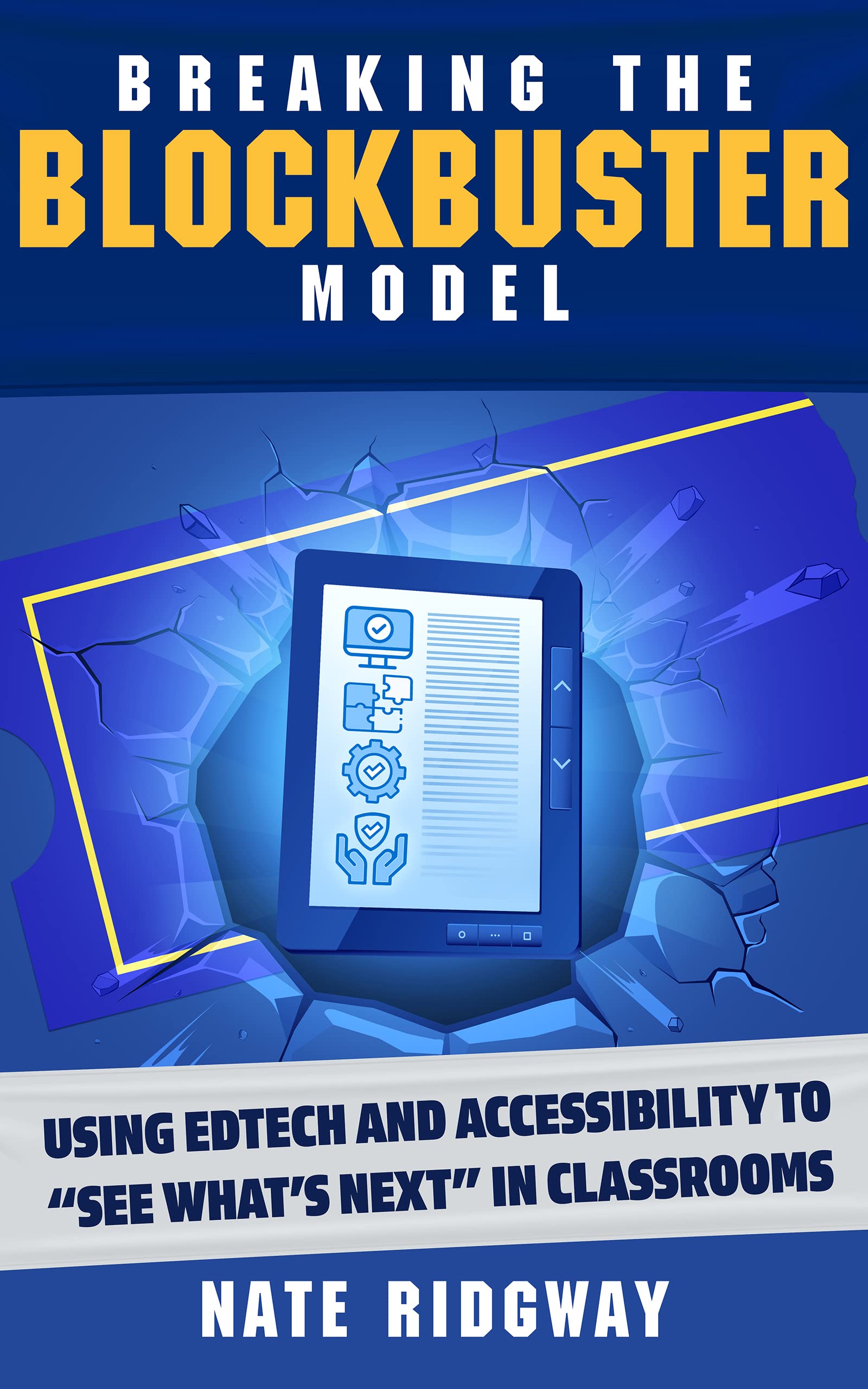 Breaking the Blockbuster Model: Using Edtech and Accessibility to “See ...