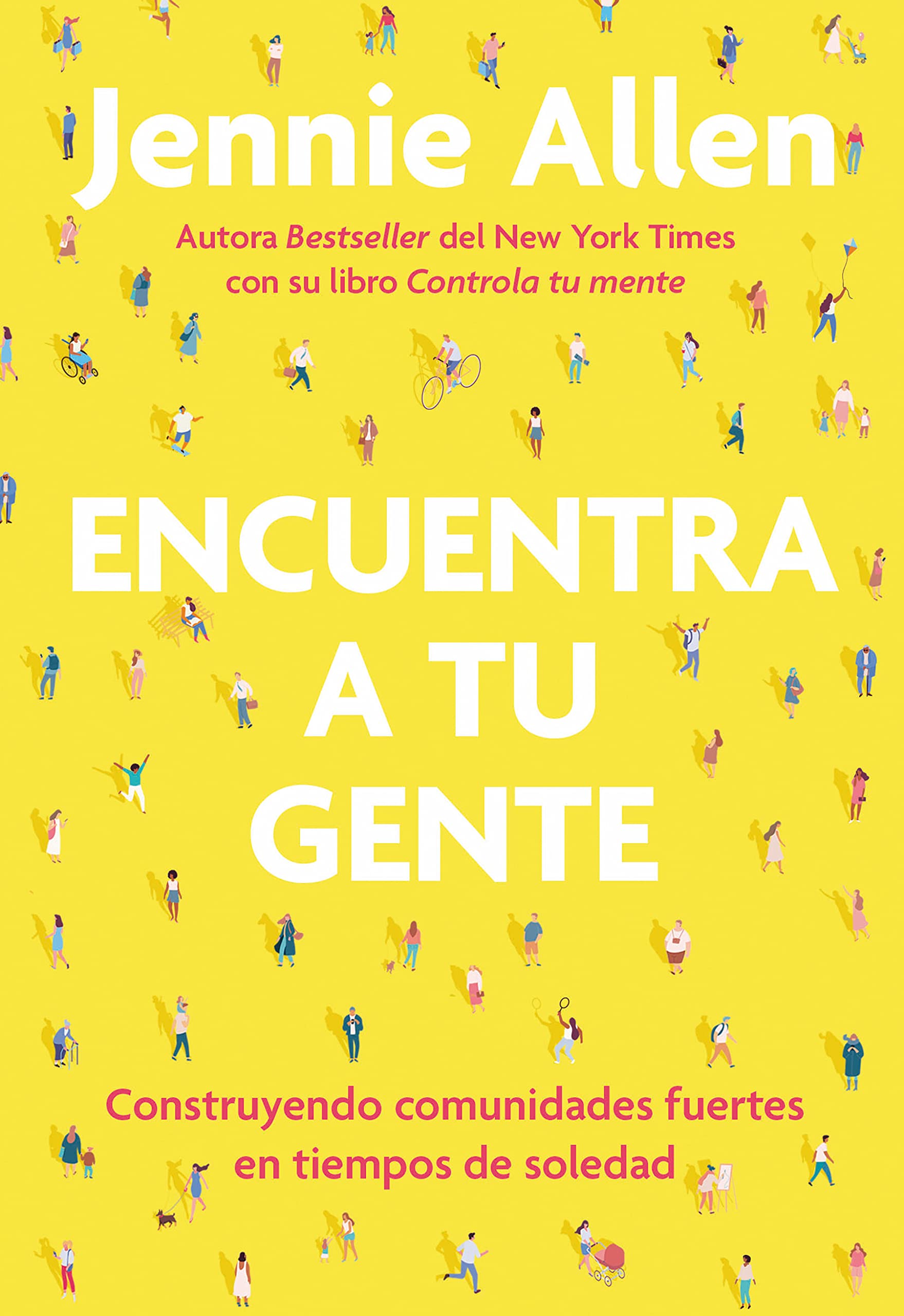 Encuentra a tu gente / Find Your People by Jennie Allen | Goodreads